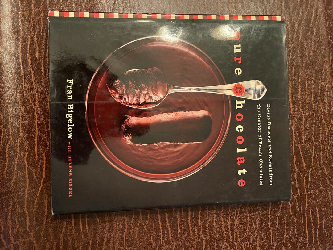 Pure Chocolate Fran Bigelow Cookbook at Home With a Chef Hardback Dust ...
