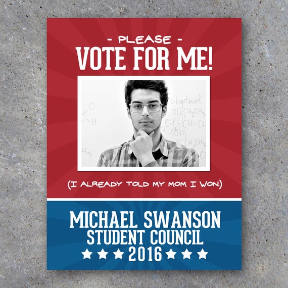 Vote For Me For President Posters