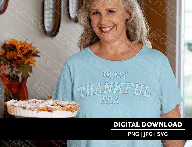 In My Thankful Era Cut File: Thanksgiving SVG PNG JPG (digital Download ...