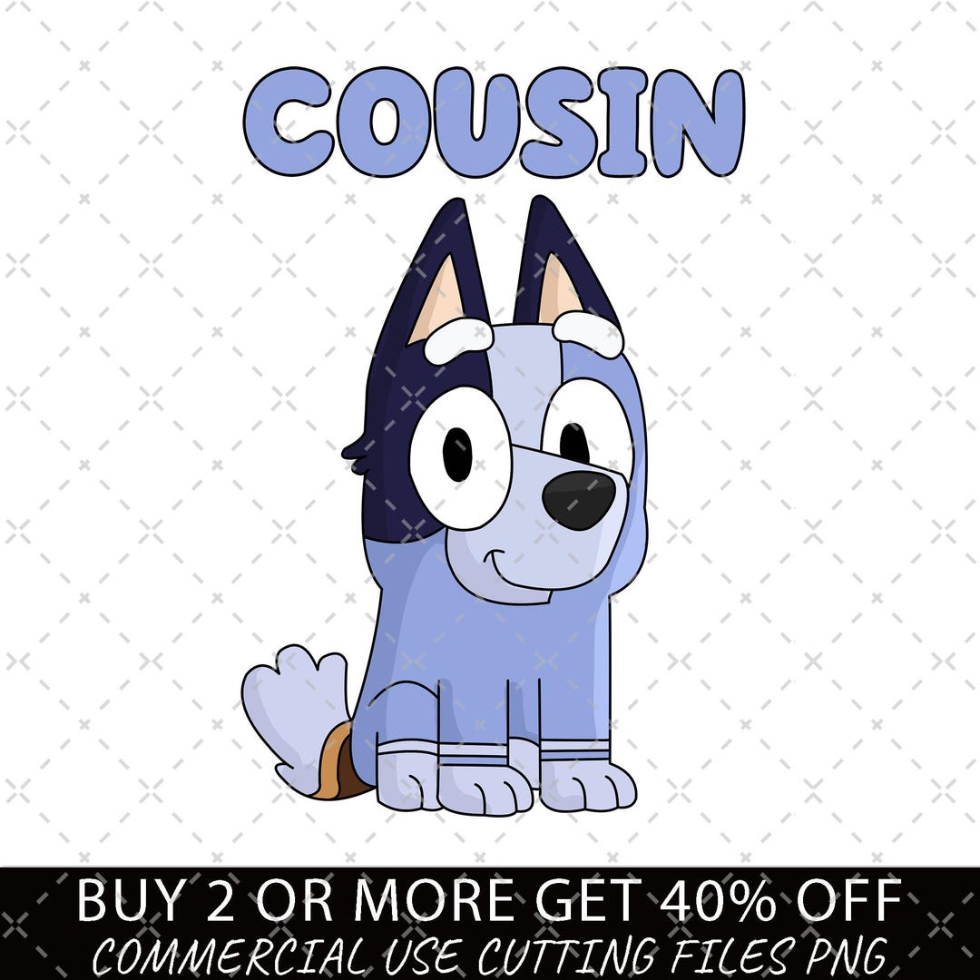 Bluey Cousin PNG, Bluey Family Png, Bluey Mothers Day Png, Decal Files ...