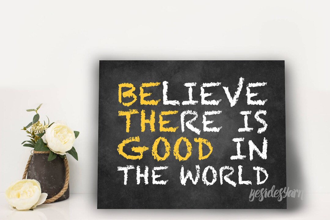 Be the Good Sign, Be Positive Quote Printable, Chalkboard Print ...