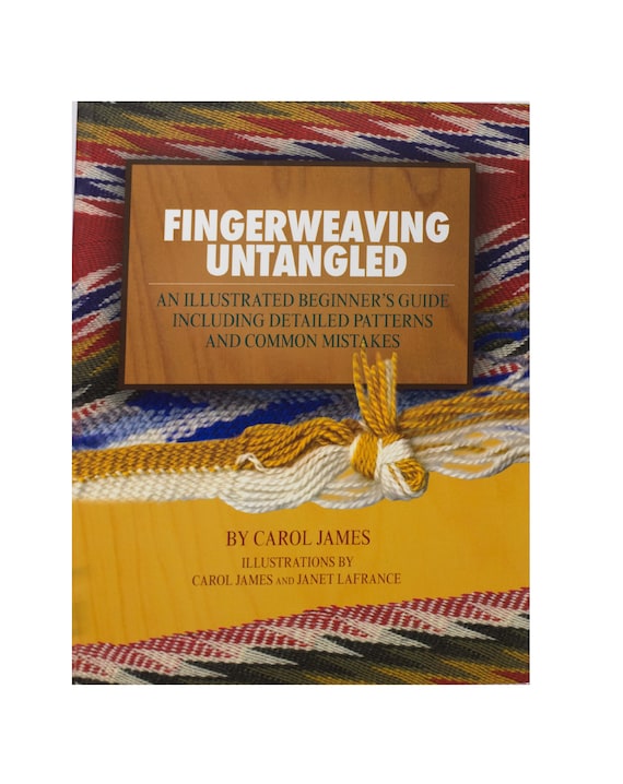 Fingerweaving Untangled Book by Carol James | Etsy