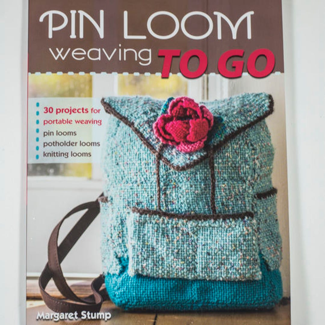 Pin Loom Weaving to Go -soft Cover Book by Margaret Stump, Pin Loom ...