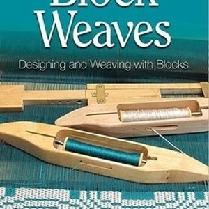 Weaving Dvds by Madelyn Van Der Hoogt, Weaving Well, Warping Your Loom, Block Weaves, Weaving ...