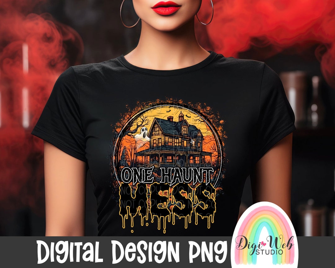 One Haunt Mess Png, Halloween Haunted House Png, Snarky Spooky Ghost ...
