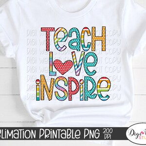 Teacher Digital Sublimation Design, Teach Love Inspire, School Teacher ...