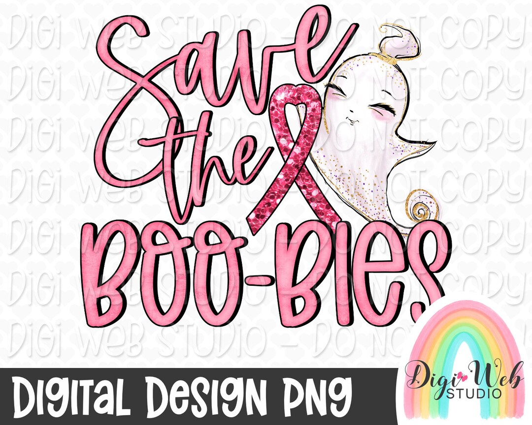 Limited Digital Design Save the Boo-bies Breast Cancer - Etsy