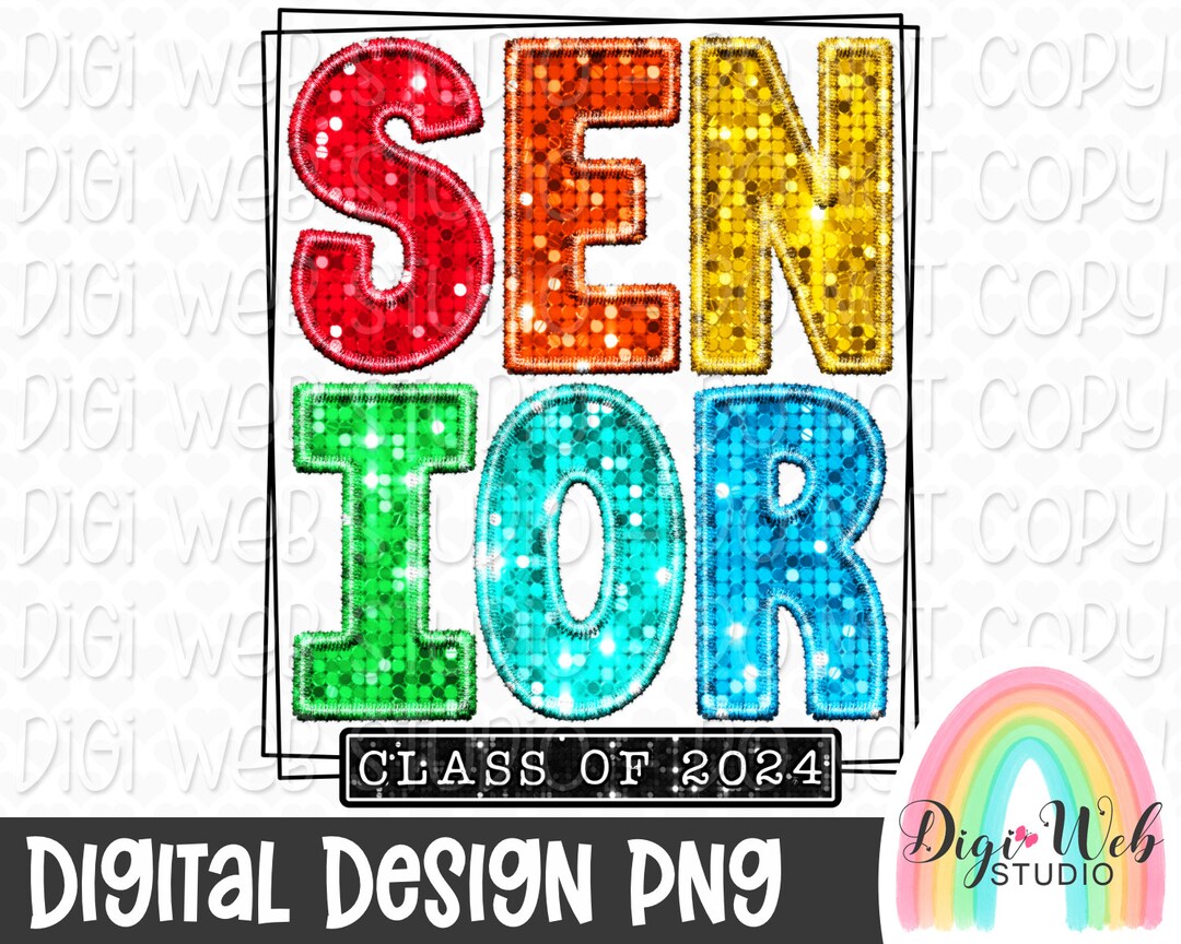 Senior Class of 2024 PNG, Sparkle Senior PNG, Senior Design, Senior ...