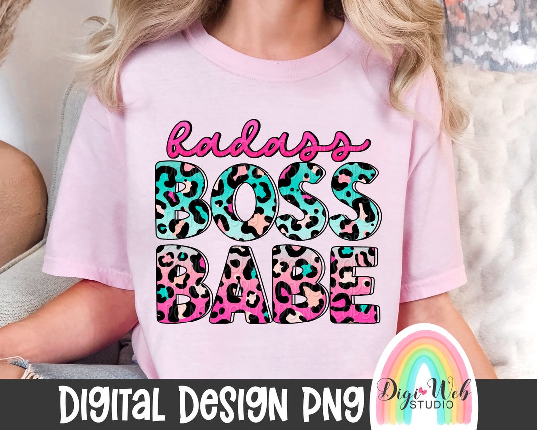 Badass Boss Babe Digital Design, Small Business Owner, Boss Shirt ...