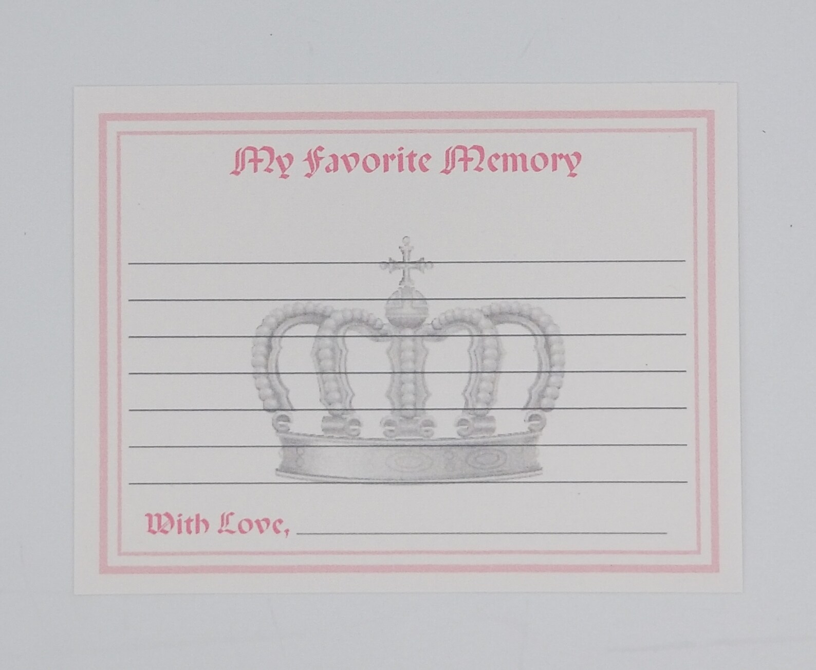 Princess My Favorite Memory Cards- 4x5.5" - Crown Queen Celebration of ...