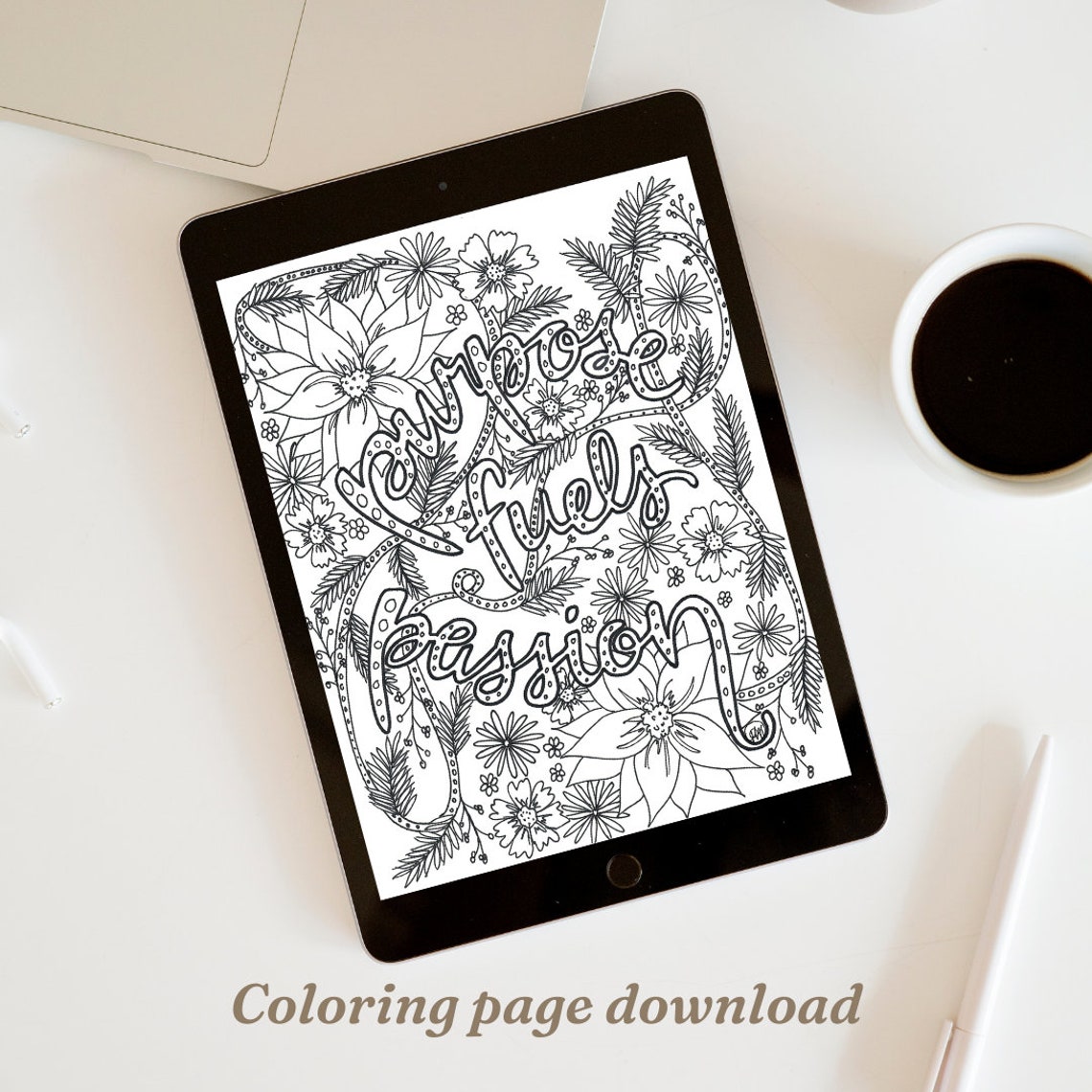 Motivational Coloring Page, Floral Coloring Page, Motivational Quote ...
