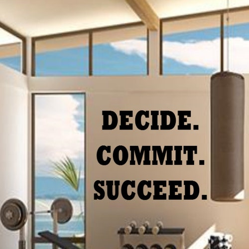 Decide. Commit. Succeed. Wall Decal workout Decal Gym - Etsy