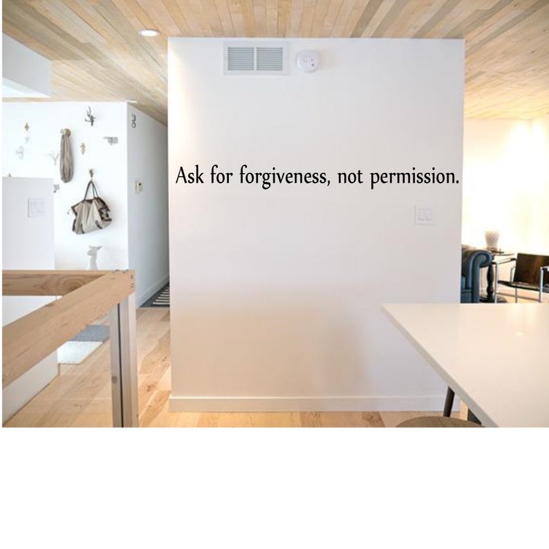 Ask Forgiveness Not Permission Wall Decal - Etsy