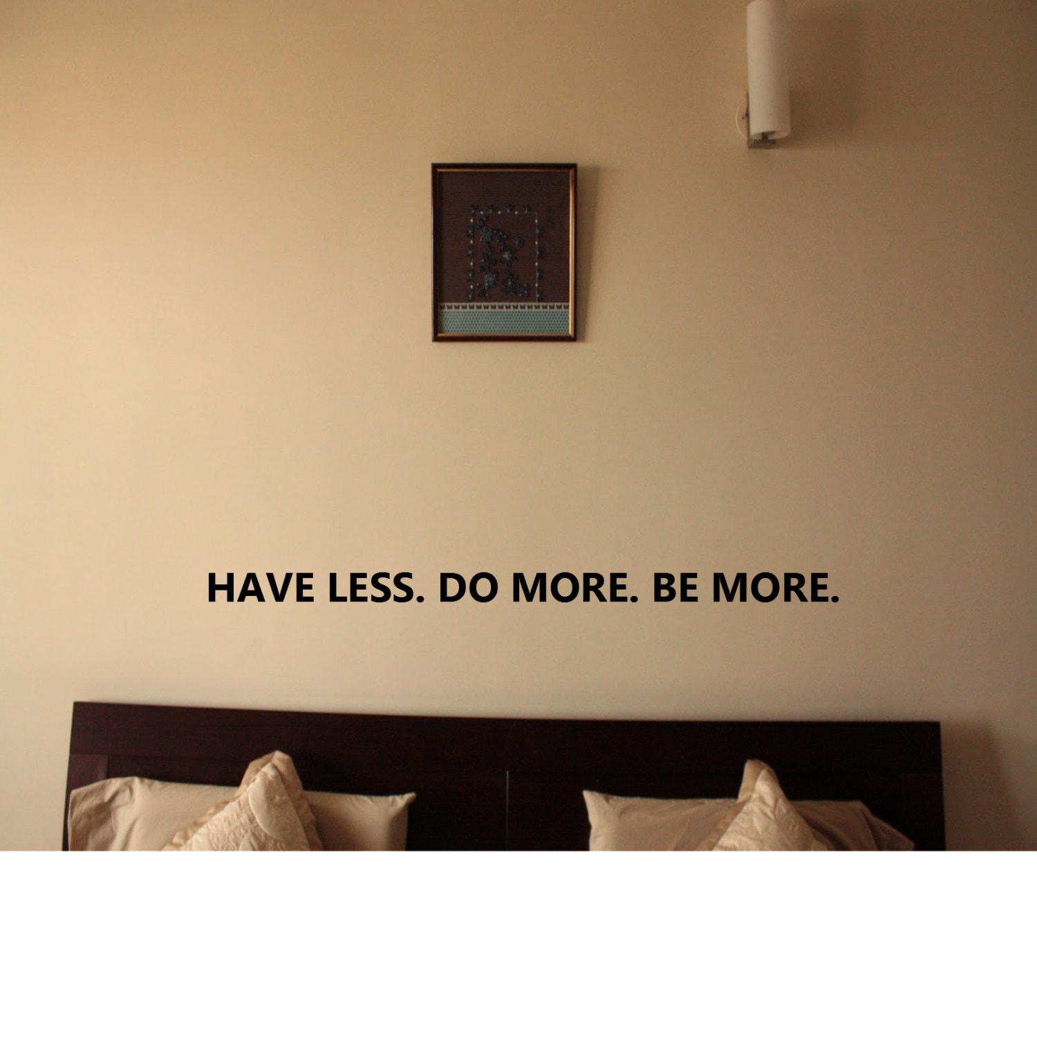 Have Less. Do More. Be More. Wall Decal | Etsy