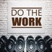 Do the Work - Wall Decal -workout Decal - Gym Decal - Fitness Decal ...