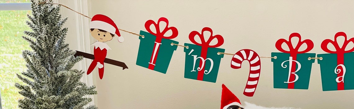 Elf Banner Elf Garland Im Back Banner for Your Elf - Etsy
