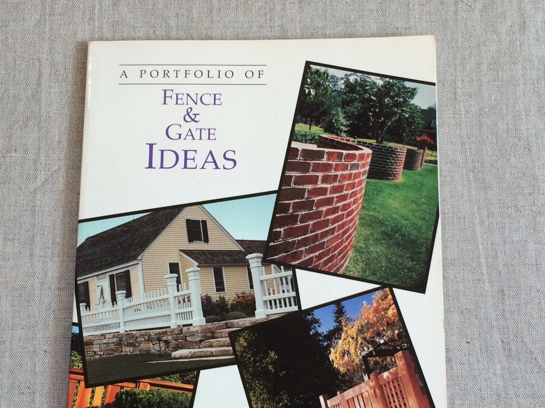 Fence & Gate Ideas Book, Vintage American Fence and Gate Planning and ...