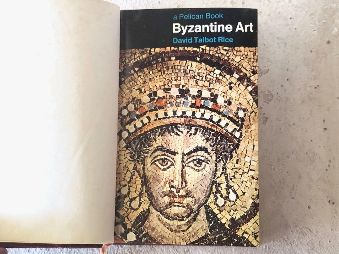 Byzantine Art Book, by David Talbot Rice, Vintage 1968 Hardcover Book ...