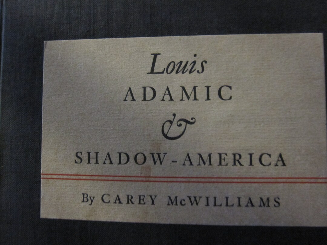 Louis Adamic & Shadow America by Cary Mcwilliams - Etsy