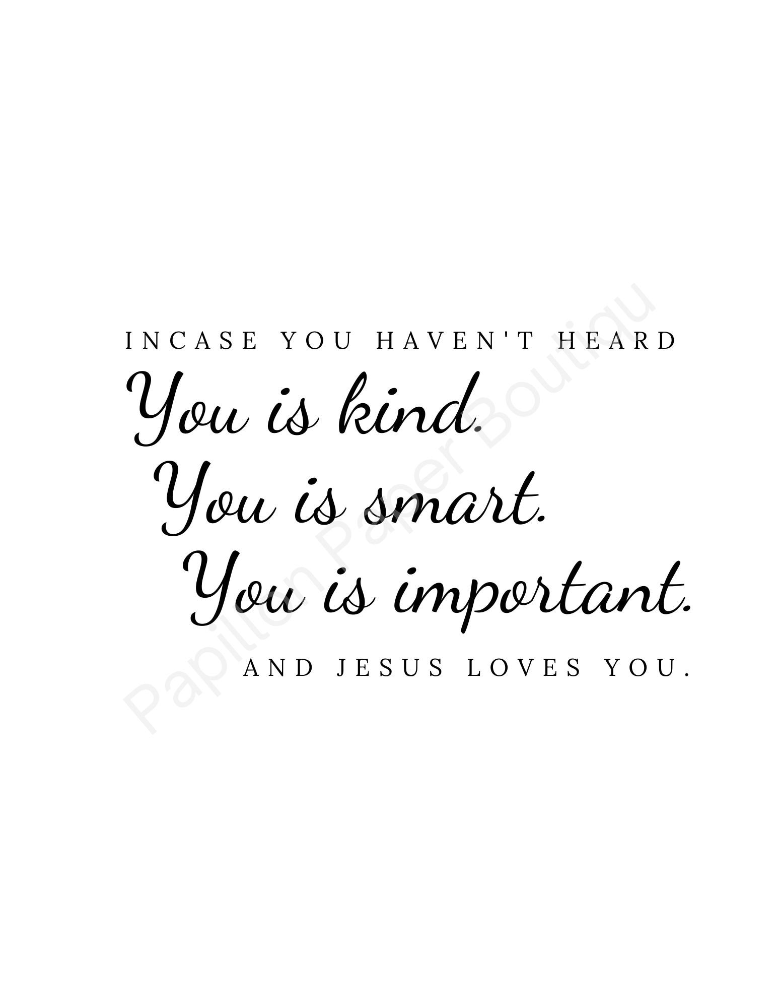 Movie Quote Print, the Help Print, You is Kind You is Smart You is ...