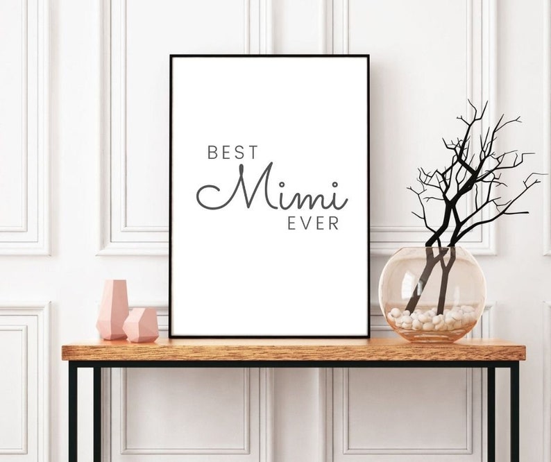 Best Mimi Ever, Mimi Wall Art, Gift for Mimi, Mother's Day Gift, Gift ...