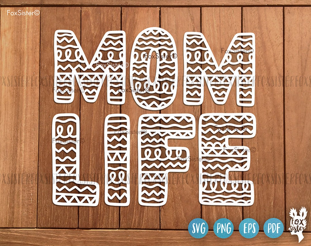 Mom Svg for Cricut and Silhouette, Mom Life Svg, Foxsister, Mothers Day ...