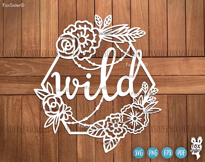 Wild Sign Svg Cut File Floral Wild Svg Adventure Sign Svg - Etsy