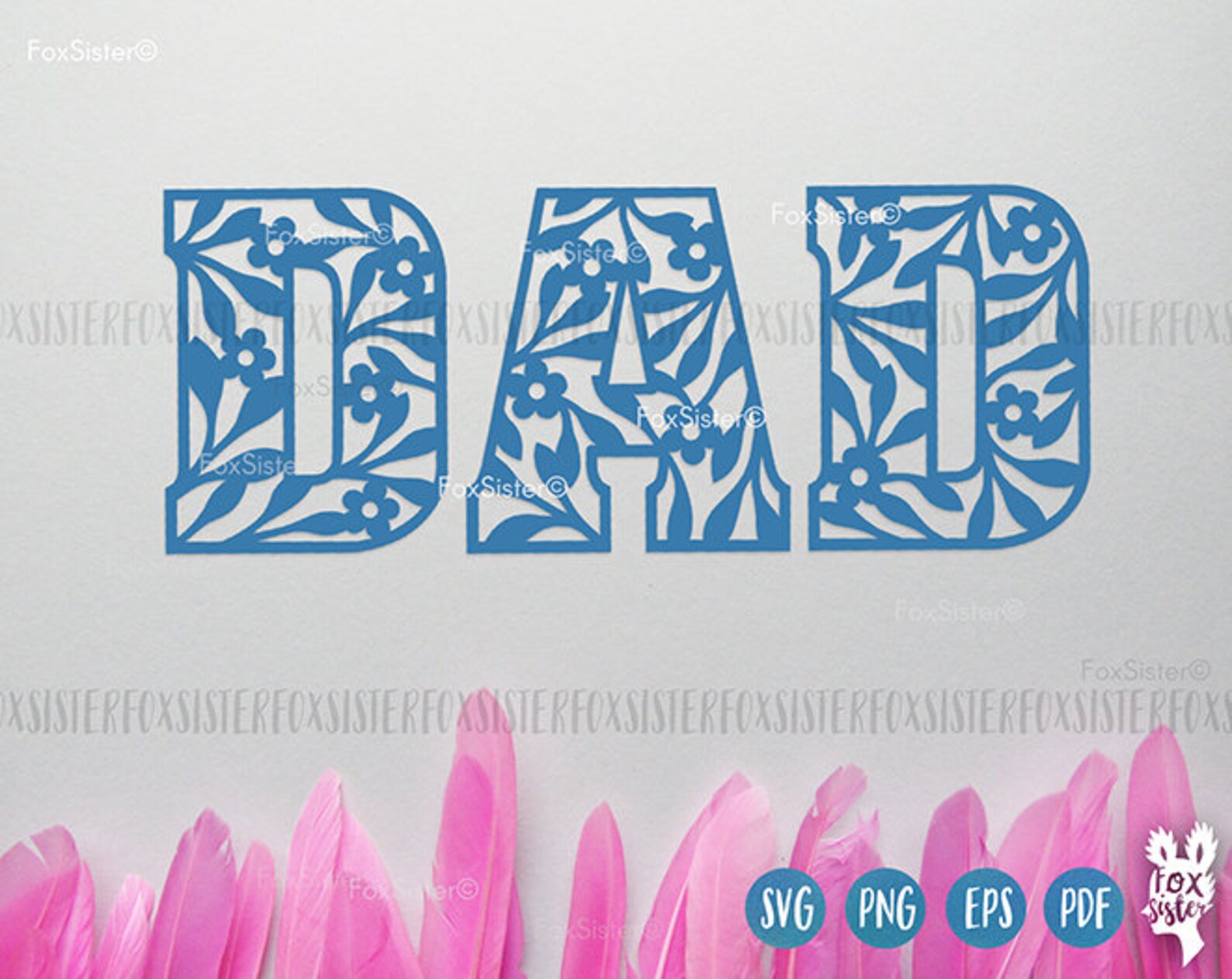 Father's Day Svg, Dad Svg, Dad Cut File | Floral Letters Svg, Daddy Svg ...