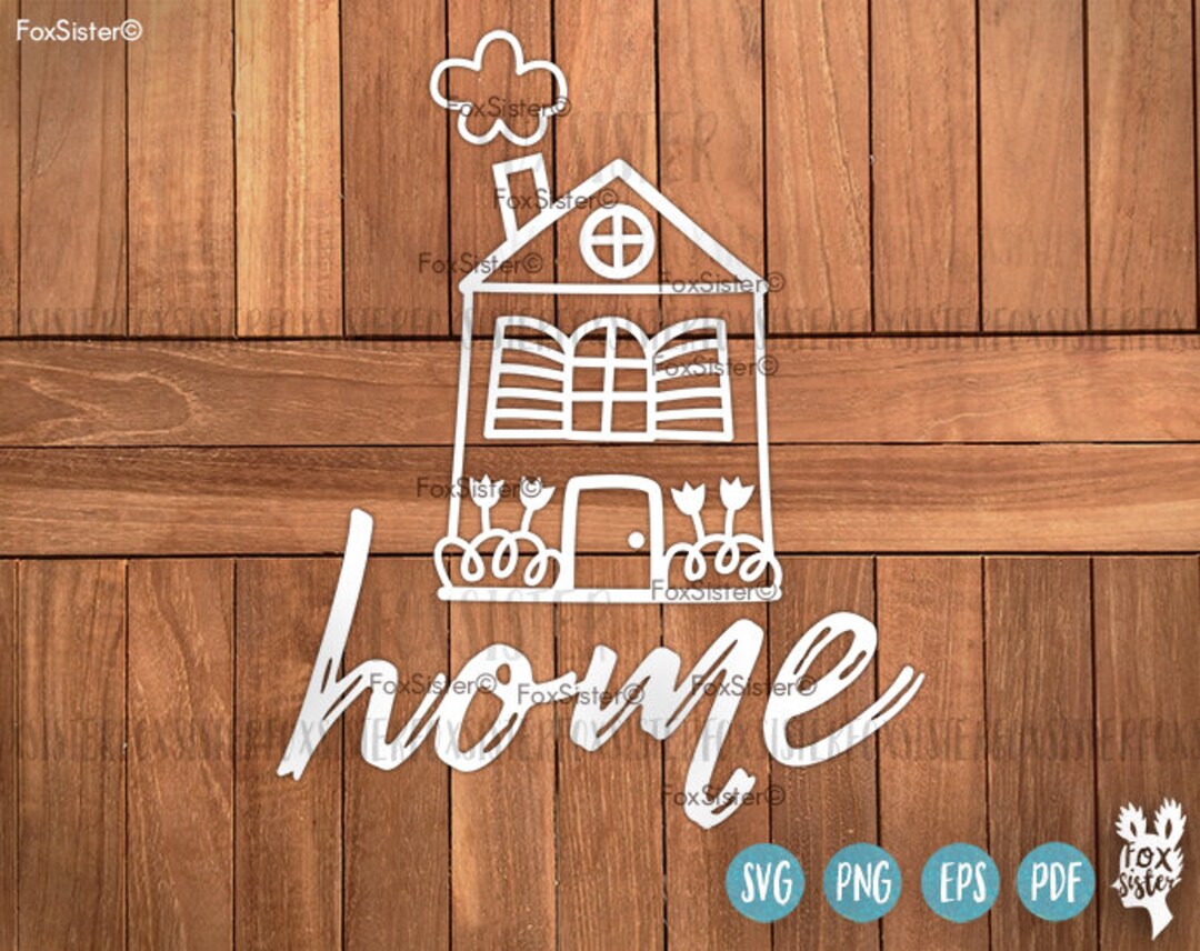Cute Home Svg Cut File for Cricut and Silhouette, New Home Svg, Home ...