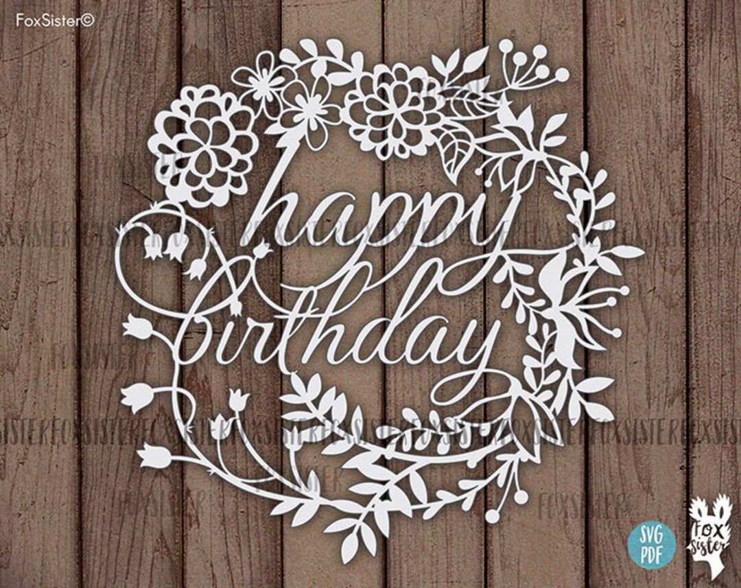 Happy Birthday Svg Cut File Design for Cricut and Silhouette, Birthday ...