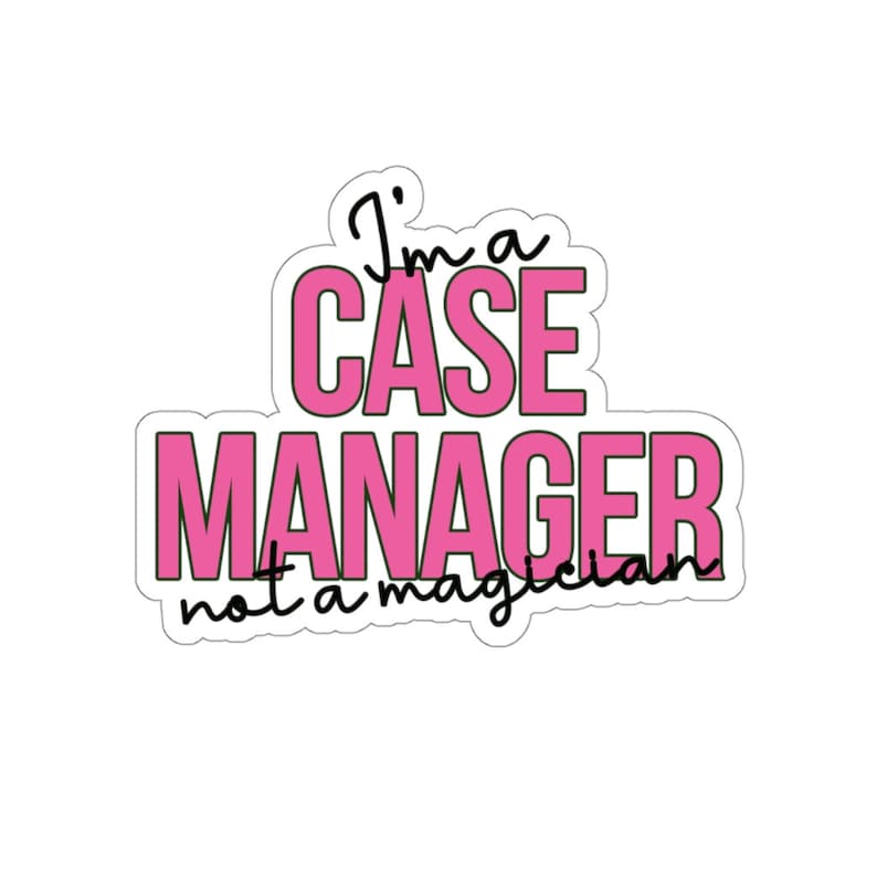 Funny Case Manager Sticker, Nurse Stickers for Laptop, Staff ...