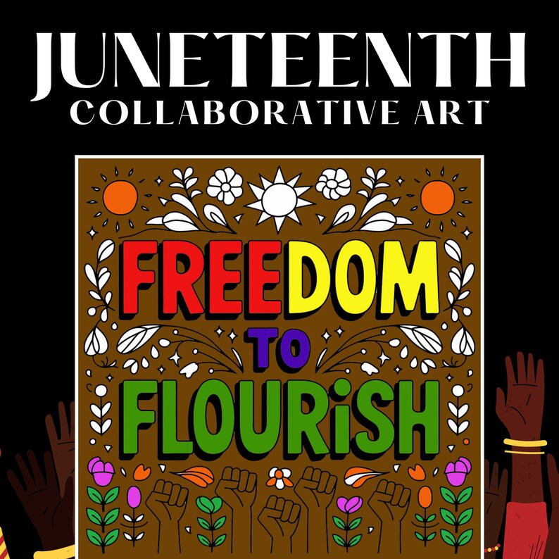 Collaborative Coloring Poster - Juneteenth Community Art Project ...