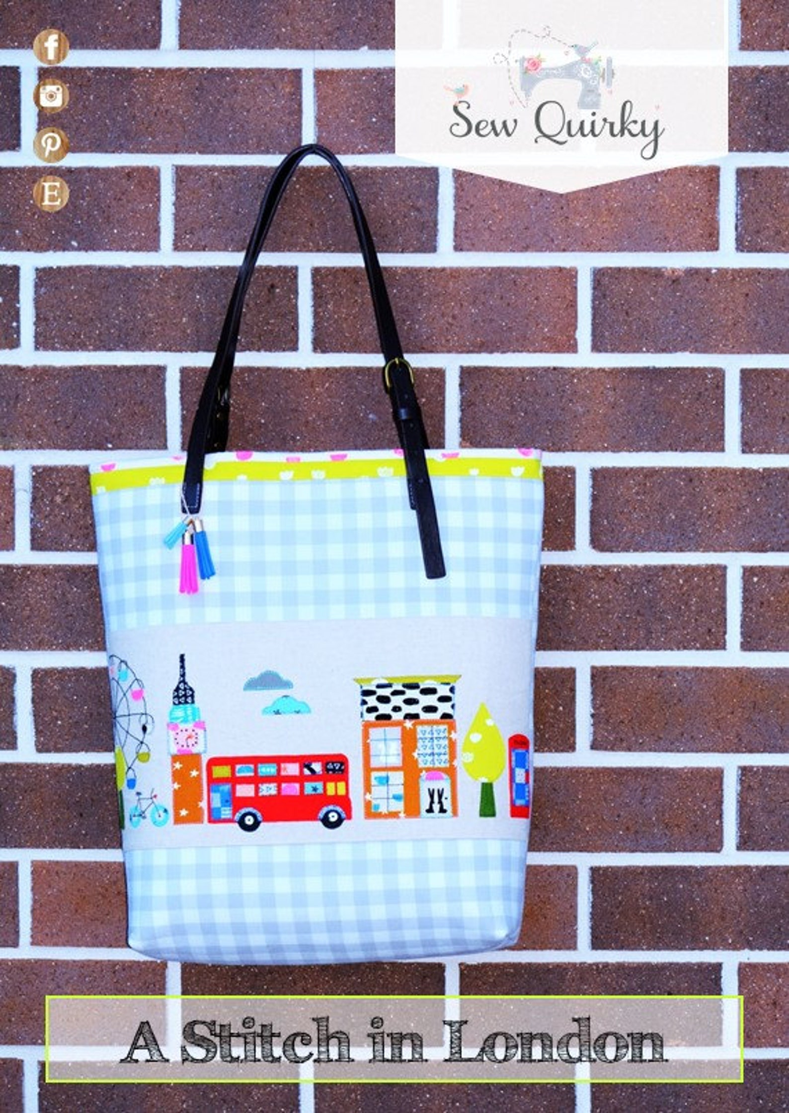 PDF Pattern A Stitch in London Bag Pattern, London Bag, Tote Bag ...