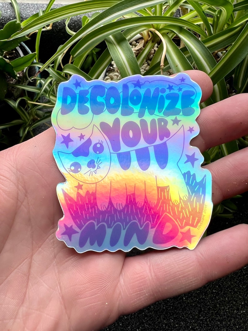 Decolonize Your Mind Holographic Sticker - Etsy