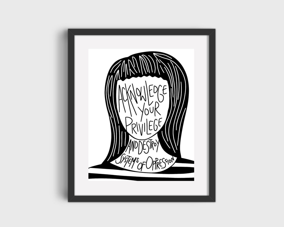 Acknowledge Your Privilege 8x10 Digital Art Print - Etsy