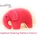 Free TEMPLATE and TUTORIAL Elephant Sewing Template | Etsy