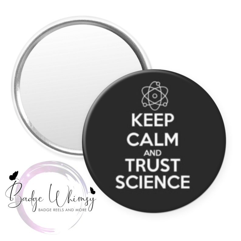 Keep Calm and Trust Science 1.5 Inch Button! Available in a Pin, Magnet ...
