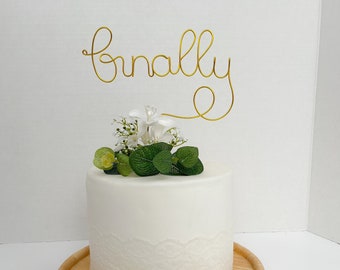 Finally Wedding Cake Topper Wire Cake Topper Finally Cake Topper at ...