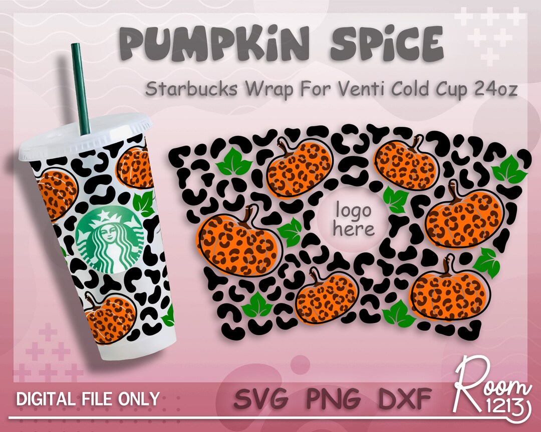 Pumpkin Spice Life Starbucks Wrap Svg, Leopard Pumpkin Wrap Svg, Fall ...