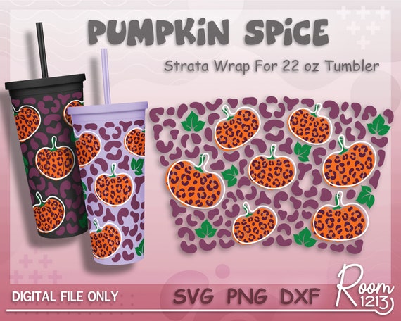 Pumpkin Spice Life Strata Wrap Svg Leopard Pumpkin Strata Cup - Etsy