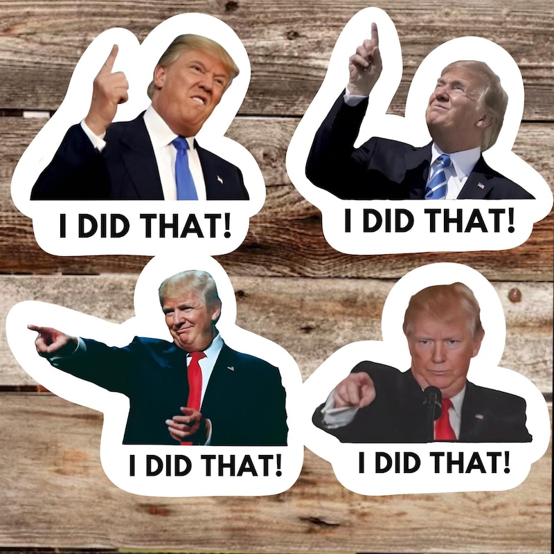 Trump Stickers I Did That - Etsy