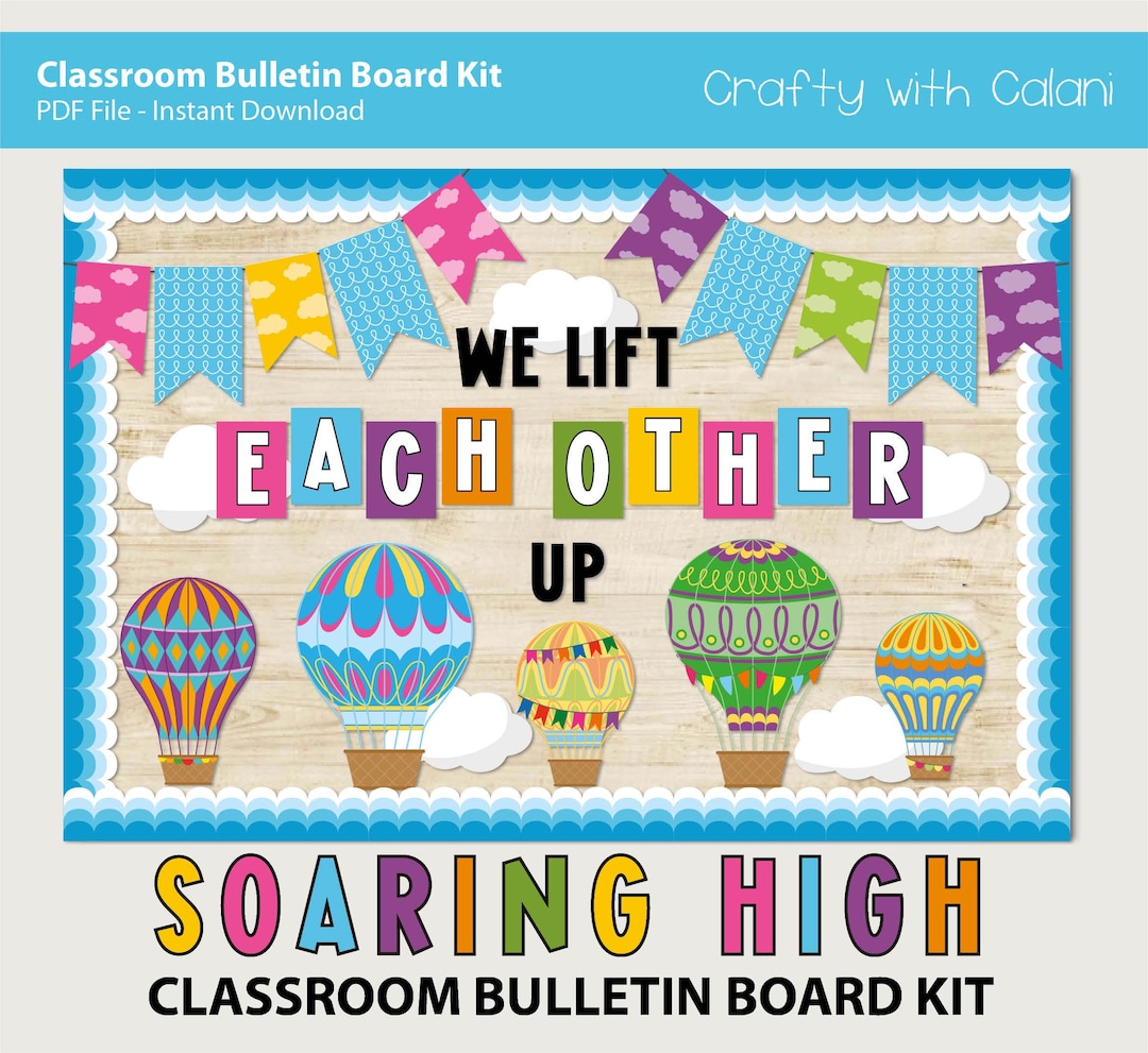 We Lift Each Other up Bulletin Board Kit, Hot Air Balloons Classroom, Motivational Wall ...