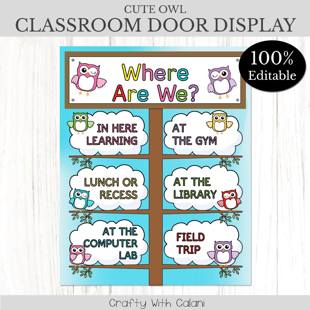 Classroom Door Sign, Owl Classroom Theme, Editable Where Are We Sign ...