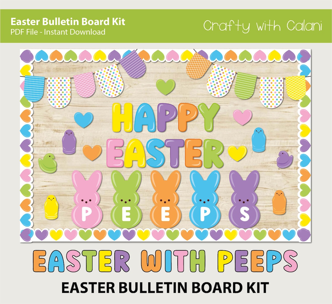 Easter Bulletin Board Kit, April Classroom Bulletin Board, Peeps Candy ...
