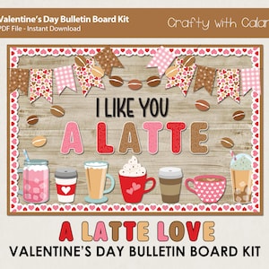 Classroom Bulletin Board Kit, Valentine's Day Bulletin Board, A Latte ...