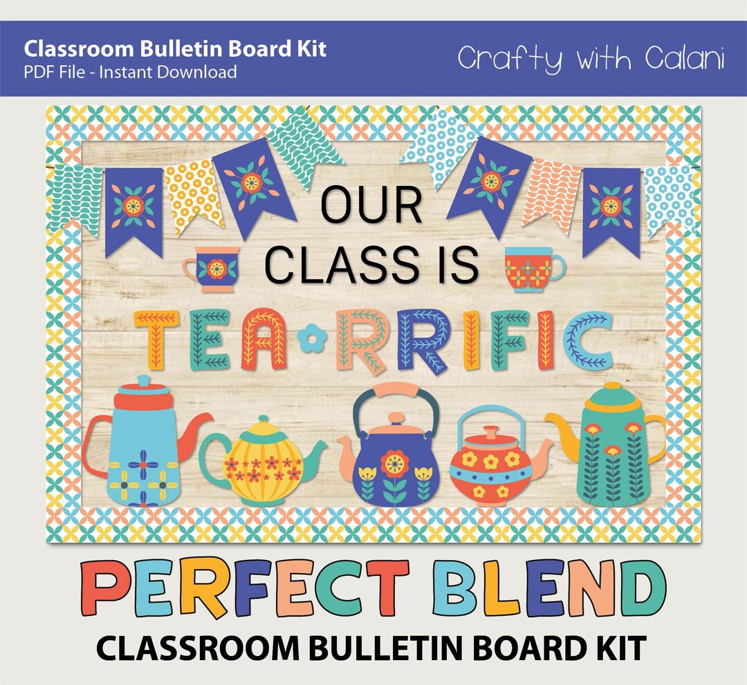 We Make A Perfect Blend Bulletin Board Kit, Tea Classroom Display ...