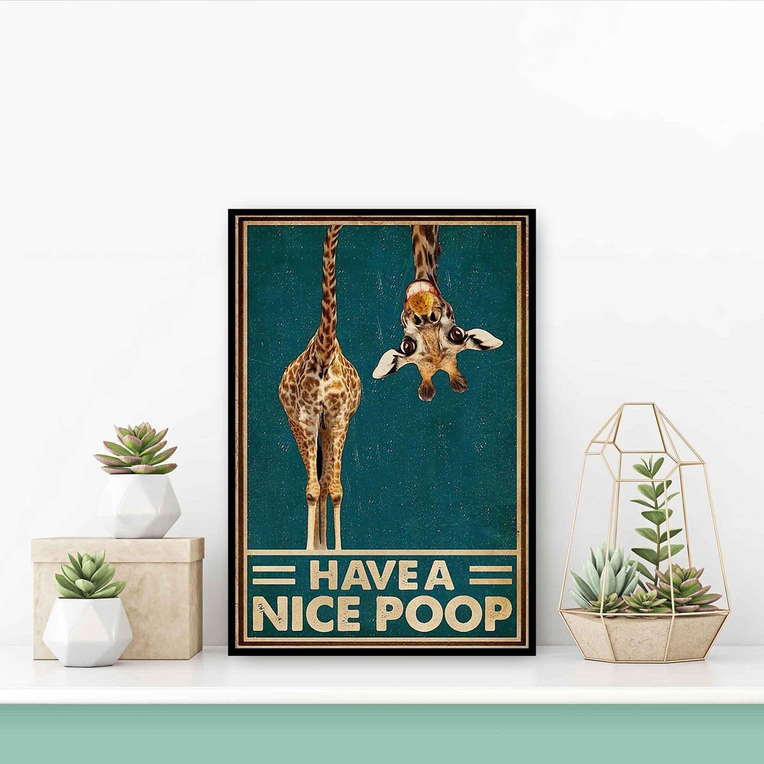 Funny Giraffe Bathroom Vintage Poster, Have A Nice Poop Print, Giraffe ...
