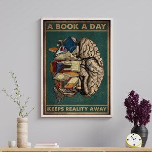 Brain Reading Book Quotes Print, A Book A Day Keeps Reality Away Poster ...