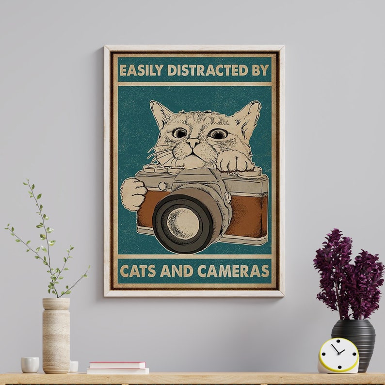 Cat With Camera Art Print, Easily Distracted by Cats and Cameras Poster ...