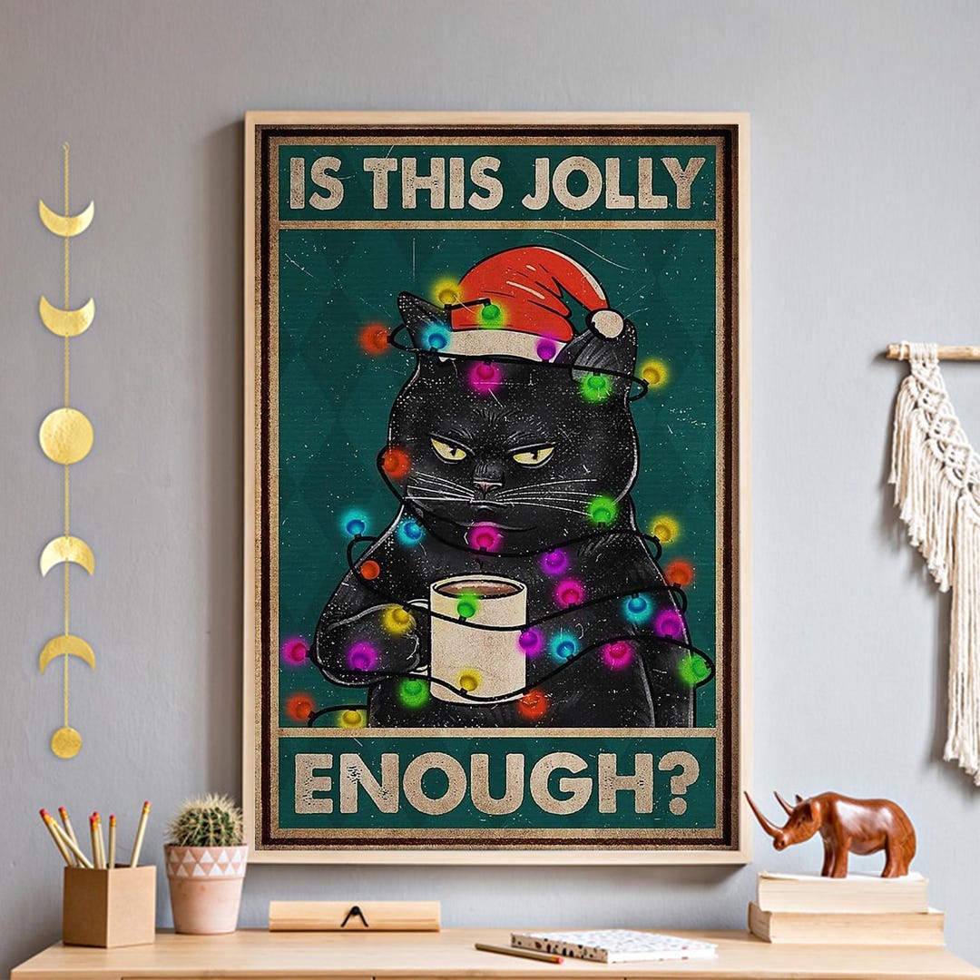 Funny Black Cat Christmas Light Art, is This Jolly Enough Poster ...
